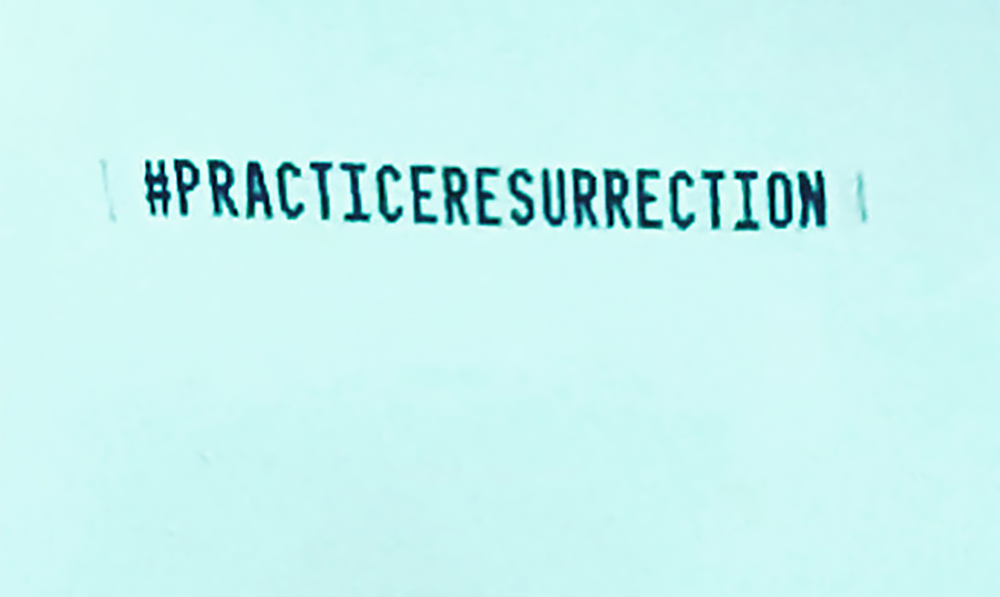 #PracticeResurrection – Insights Magazine
